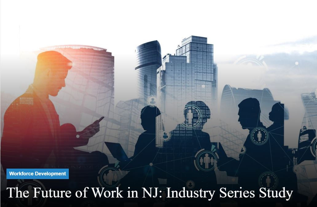 Focus NJ Releases New Future of Work Industry Study - NJBIA
