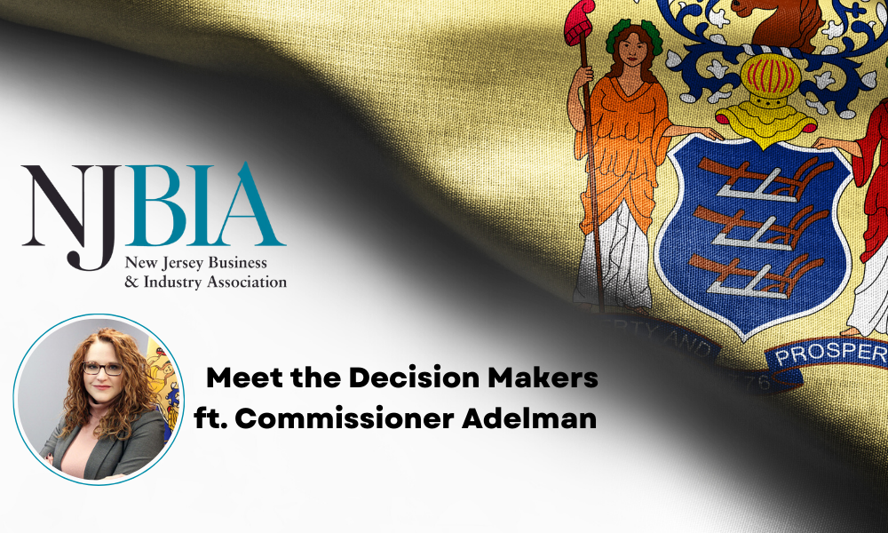 Meet the Decision Makers featuring Commissioner Sarah Adelman - NJBIA